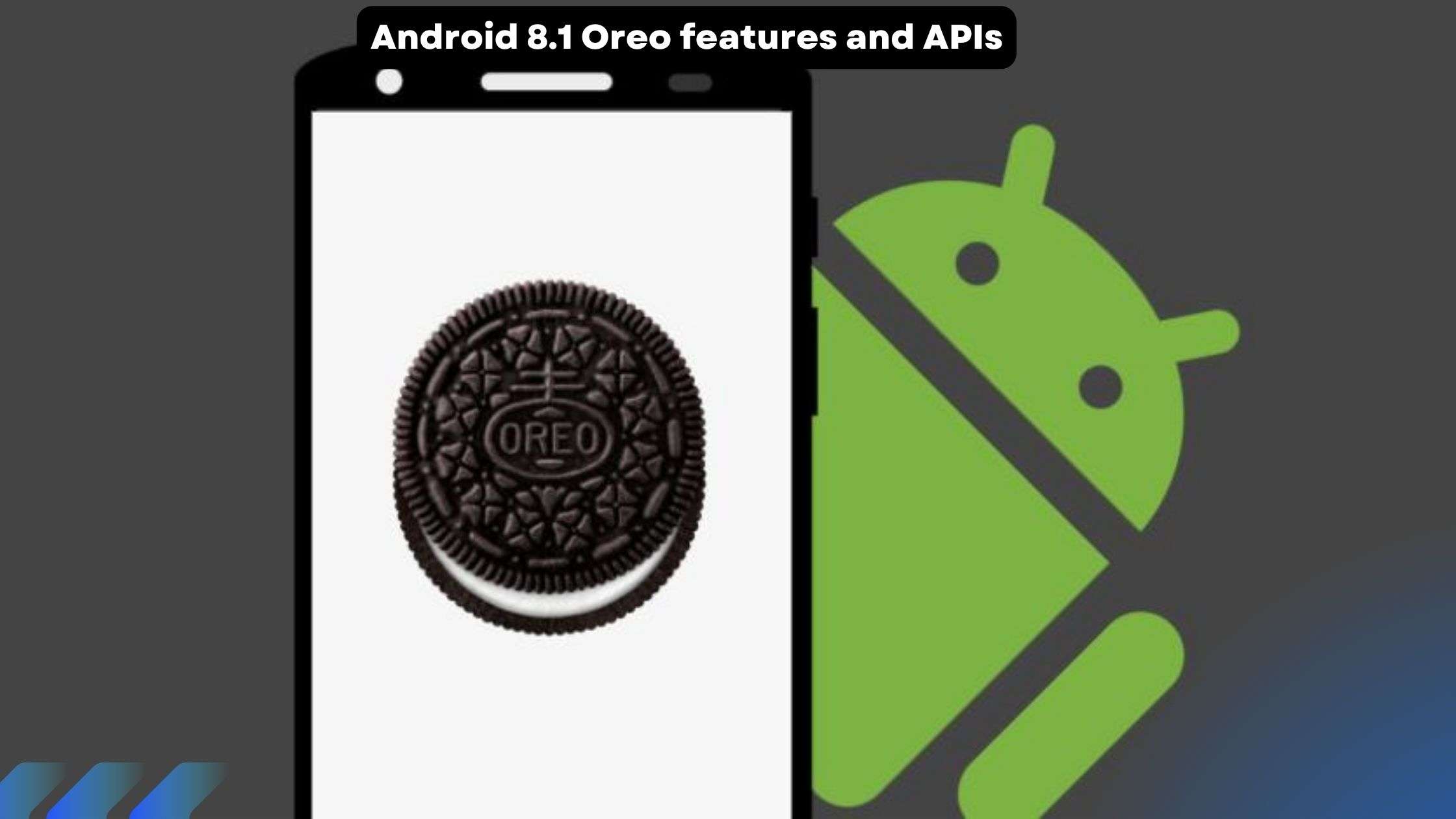 Android 8.1 Oreo features and APIs-Webzin